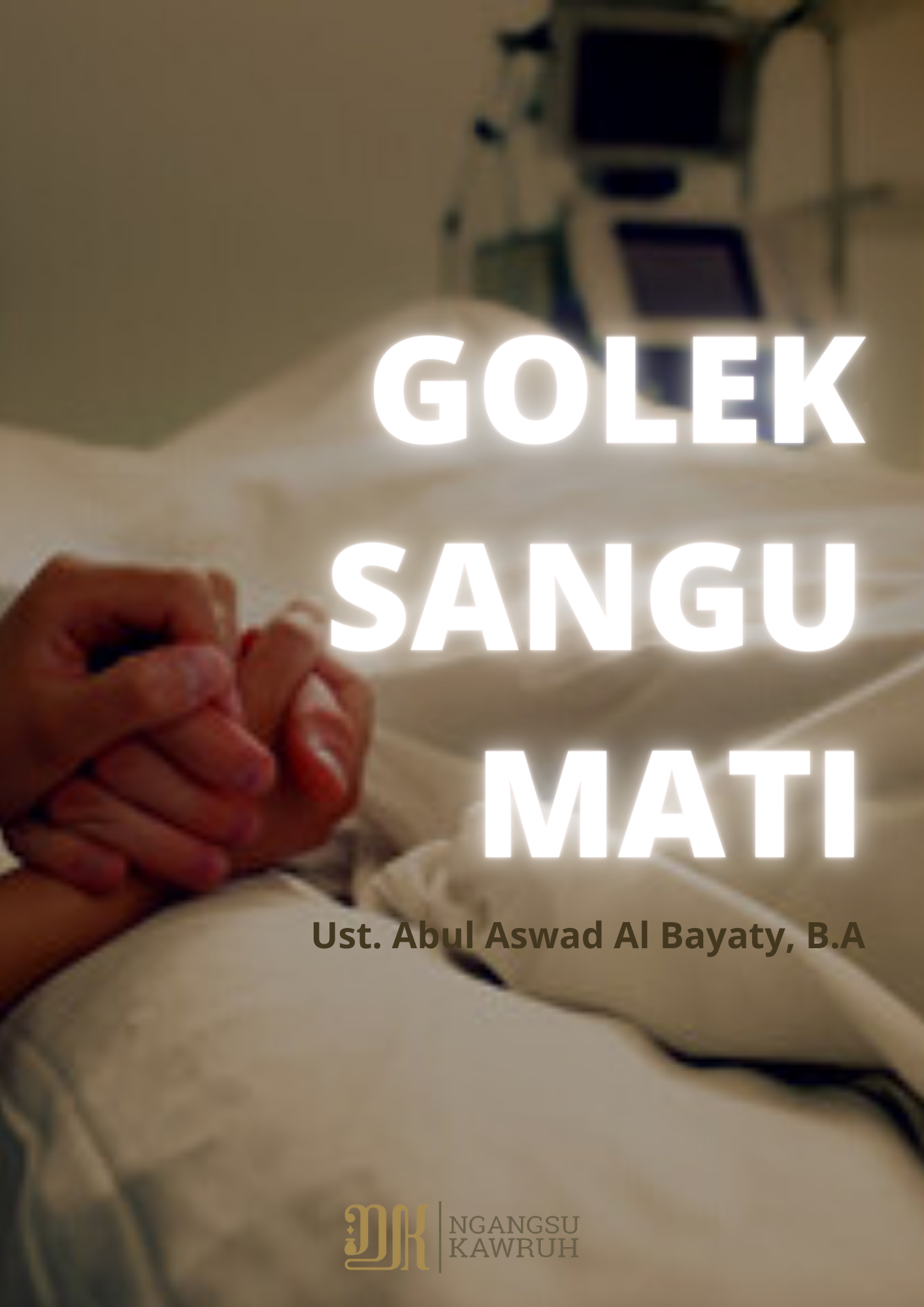 Golek Sangu Mati – Ngangsu Kawruh